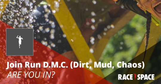 Run D.M.C. (Dirt, Mud, Chaos) | Race Space